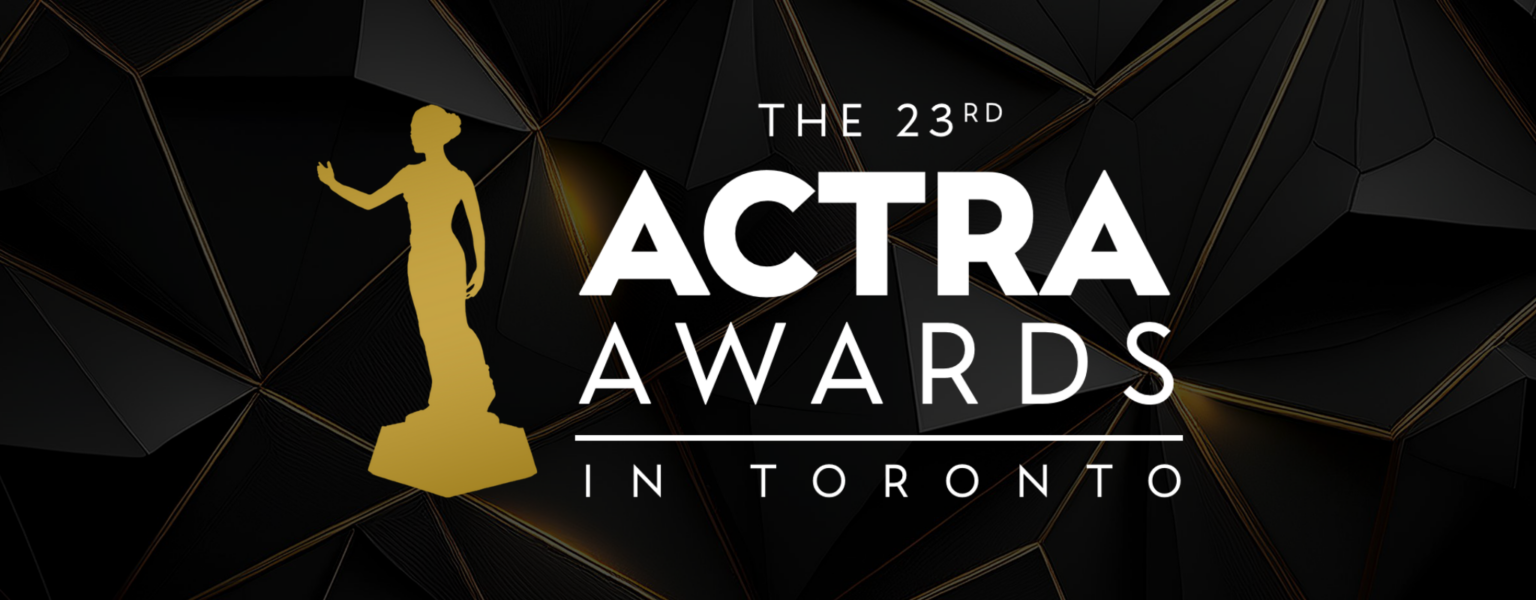 The 23rd ACTRA Awards in Toronto - ACTRA Toronto